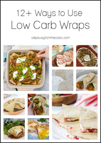 The Best Low Carb Wraps - Step Away From The Carbs