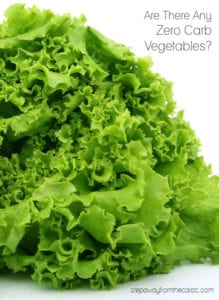 Are There Any Zero Carb Vegetables? - Step Away From The Carbs